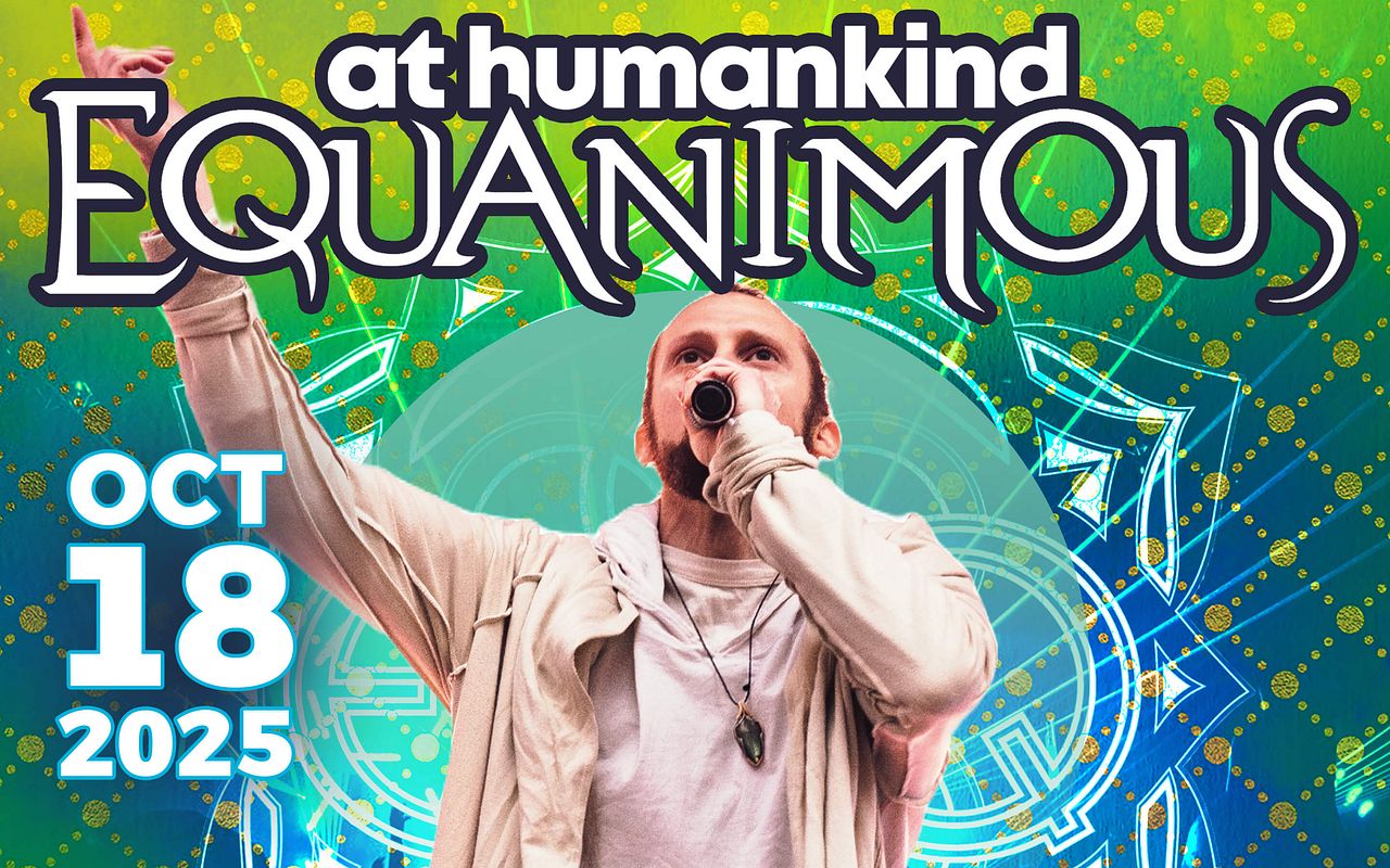Equanimous Live in Sedona Tickets at humankind center in Sedona by ...