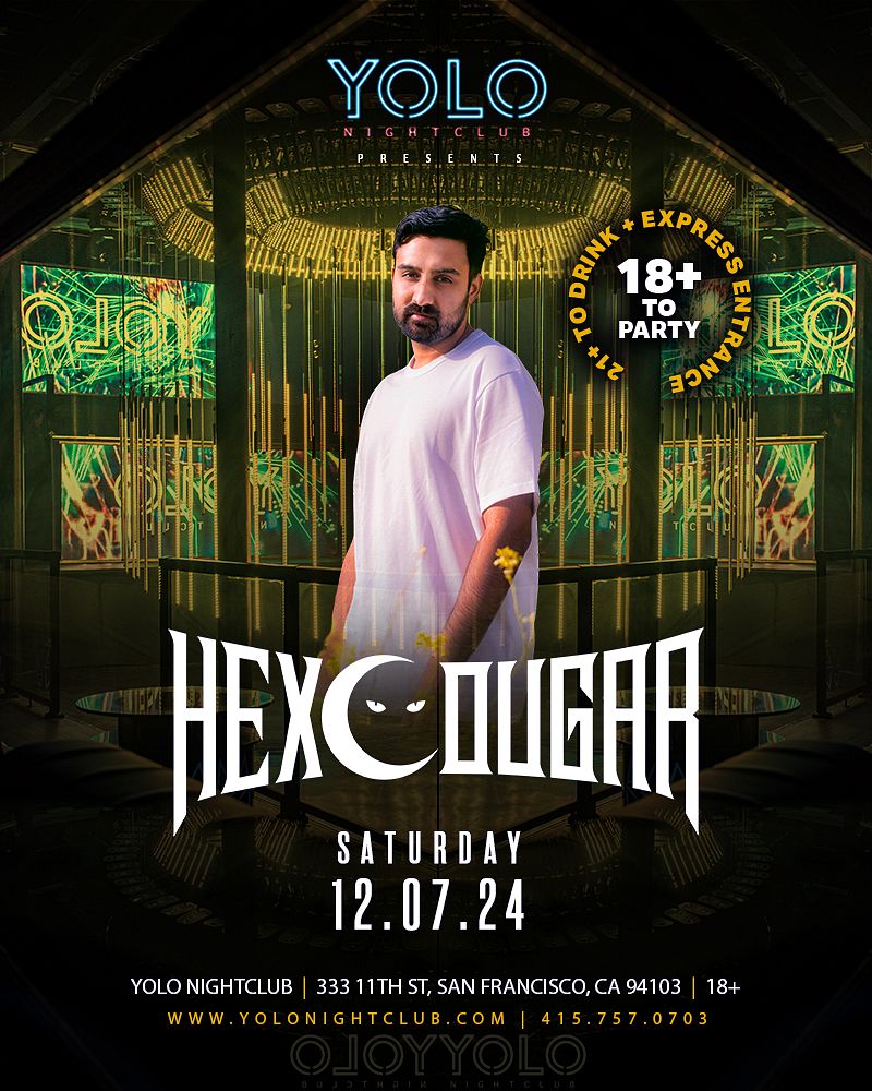 Hex Cougar Tickets at YOLO Nightclub in SF by YOLO Nightclub | Tixr