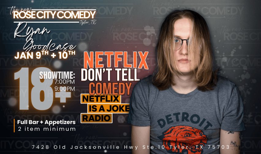 RYAN GOODCASE Tickets at Rose City Comedy in Tyler by Rose City Comedy ...