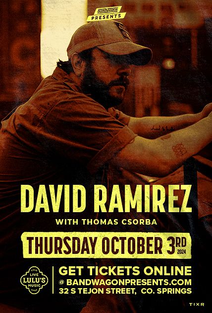 David Ramirez, Thomas Csorba (Colorado Springs) Tickets at Lulu's ...