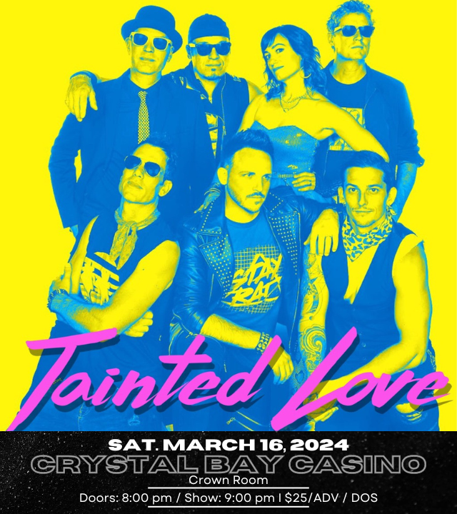 Tainted Love Tickets at The Crown Room in Crystal Bay by Crystal Bay ...