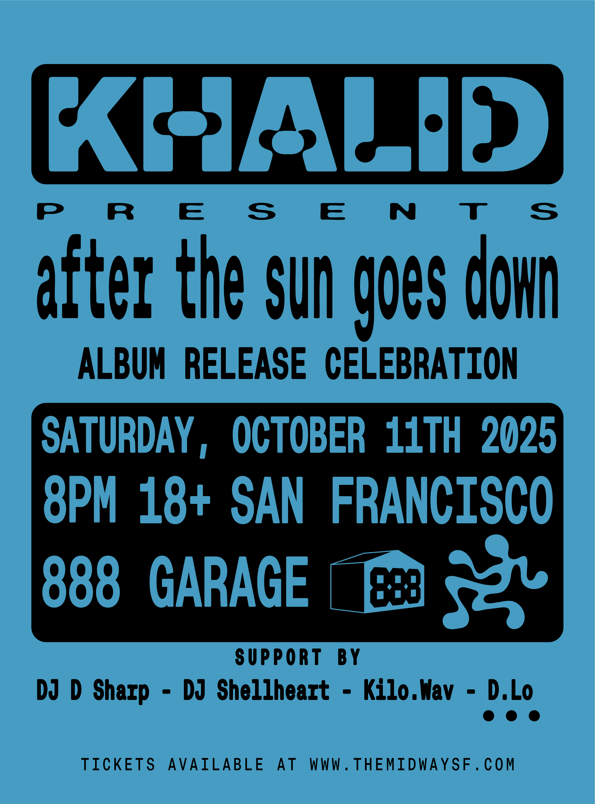 KHALID (After The Sun Goes Down) Tickets at 888 Garage in San Francisco ...