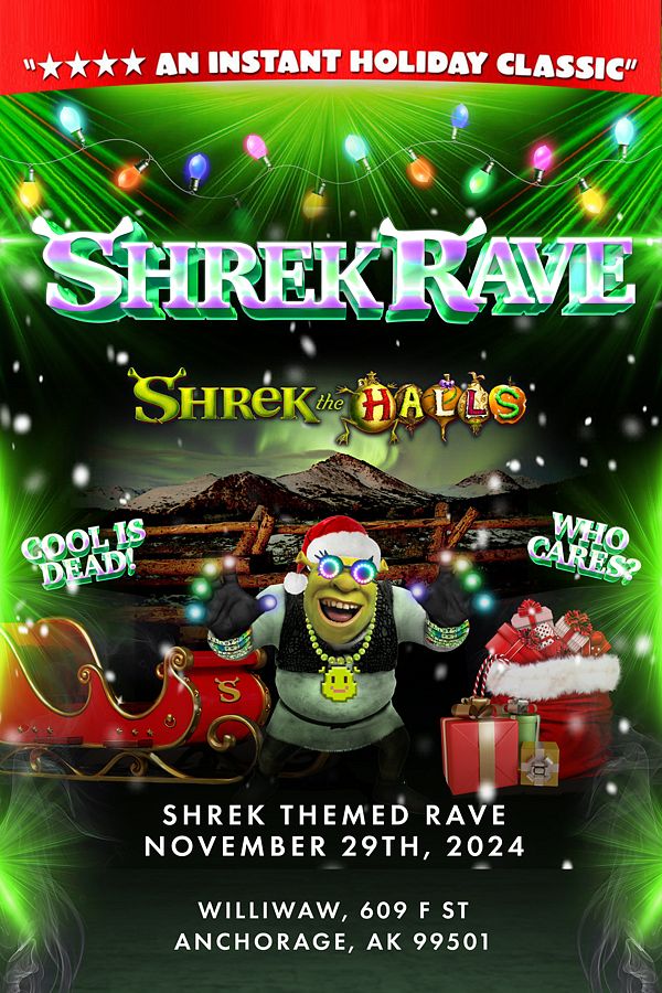 Shrek Rave - Shrek the Halls Tickets at Williwaw in Anchorage by ...