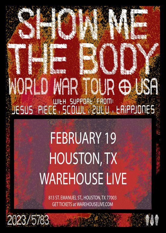 SHOW ME THE BODY Tickets at The Studio at Warehouse Live in Houston by ...