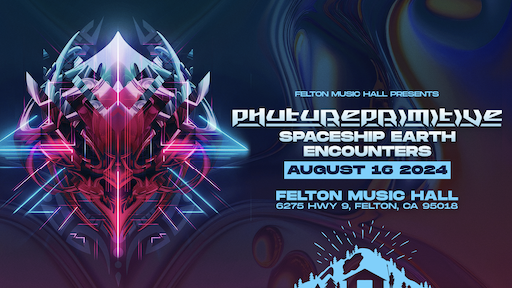 Phutureprimitive Tickets at Felton Music Hall in Felton by Felton Music ...