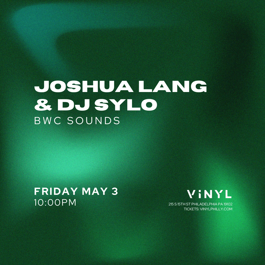 Joshua Lang & DJ Sylo Tickets at VINYL in Philadelphia by Vinyl | Tixr