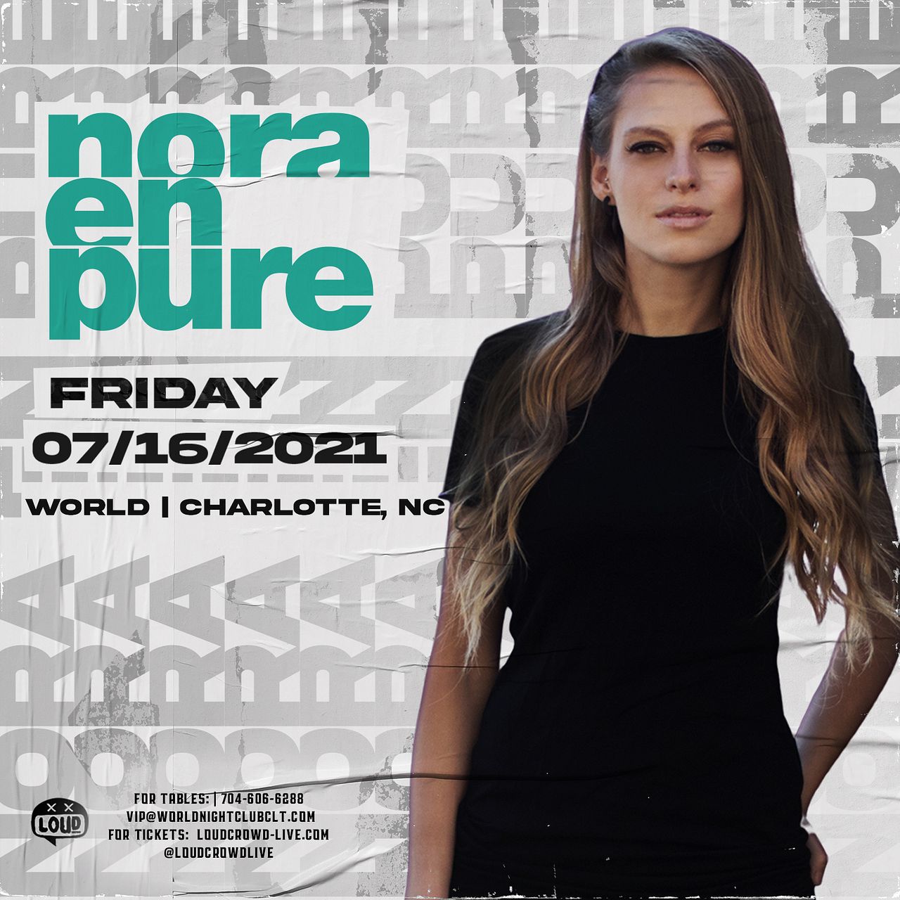 Nora en Pure Tickets at World in Charlotte by Loud Crowd Charlotte | Tixr