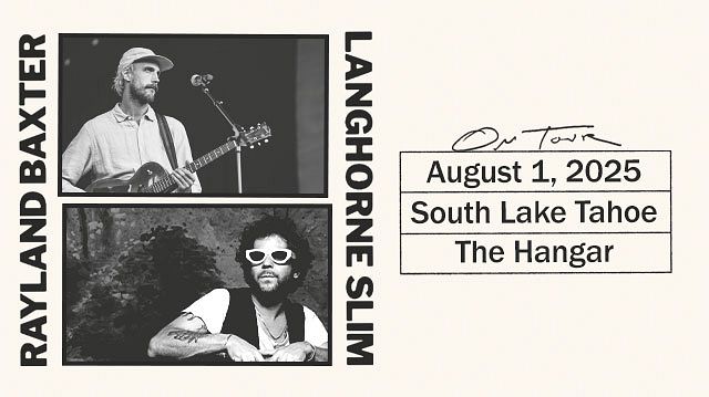 Rayland Baxter & Langhorne Slim Tickets at The Hangar Lake Tahoe in ...