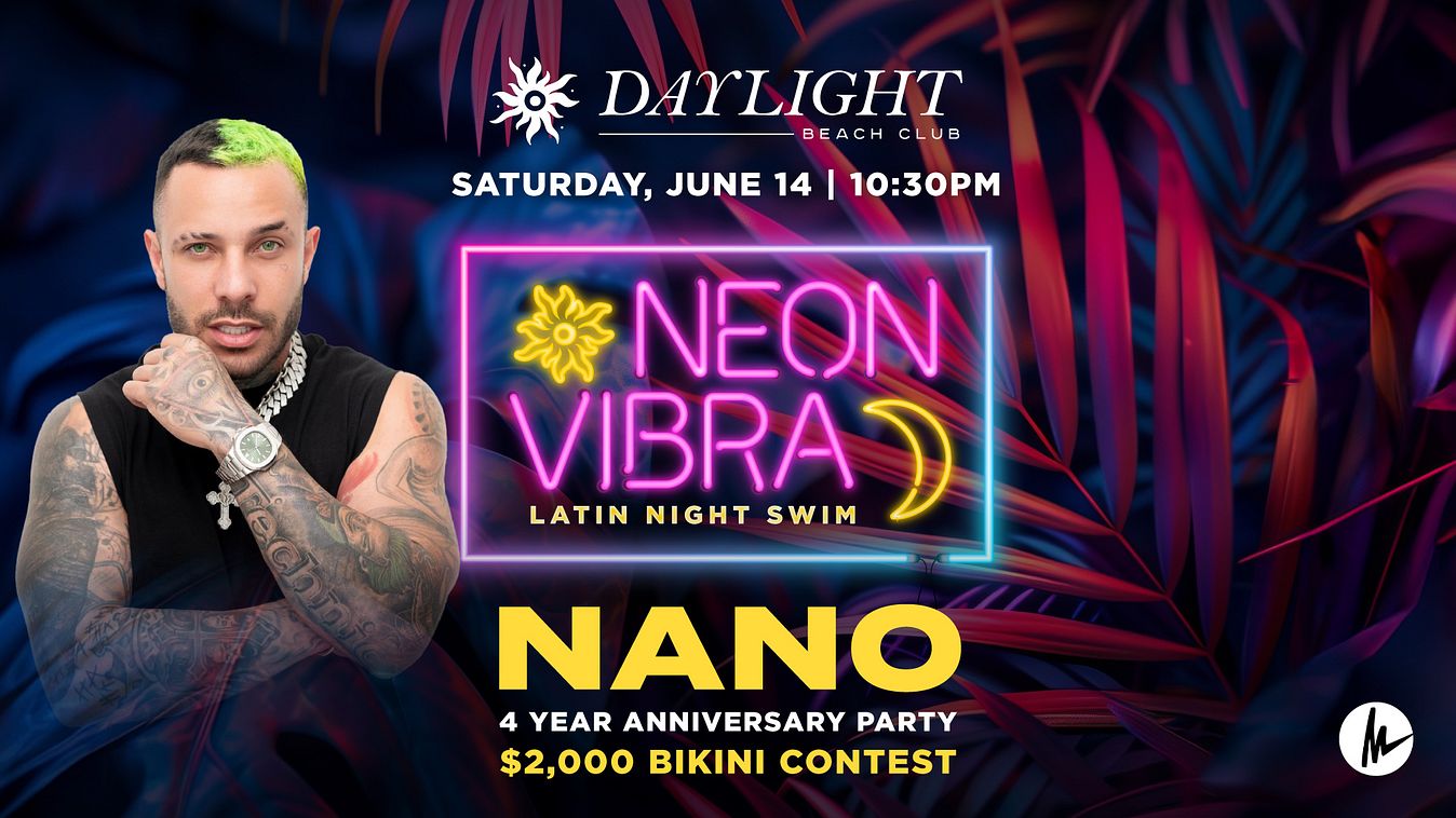 NEON VIBRA - NANO $2k Bikini Contest Tickets at DAYLIGHT at Night in ...