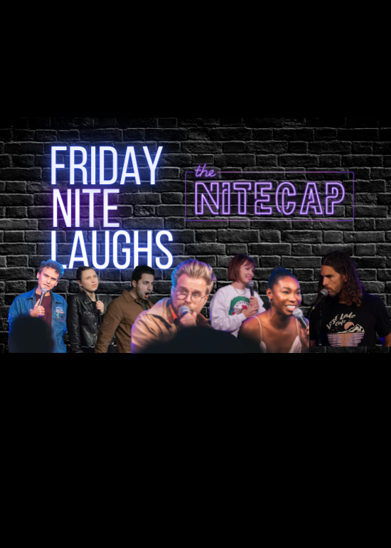 Friday Nite Laughs - EARLY SHOW Tickets at The Nitecap in Burbank by ...