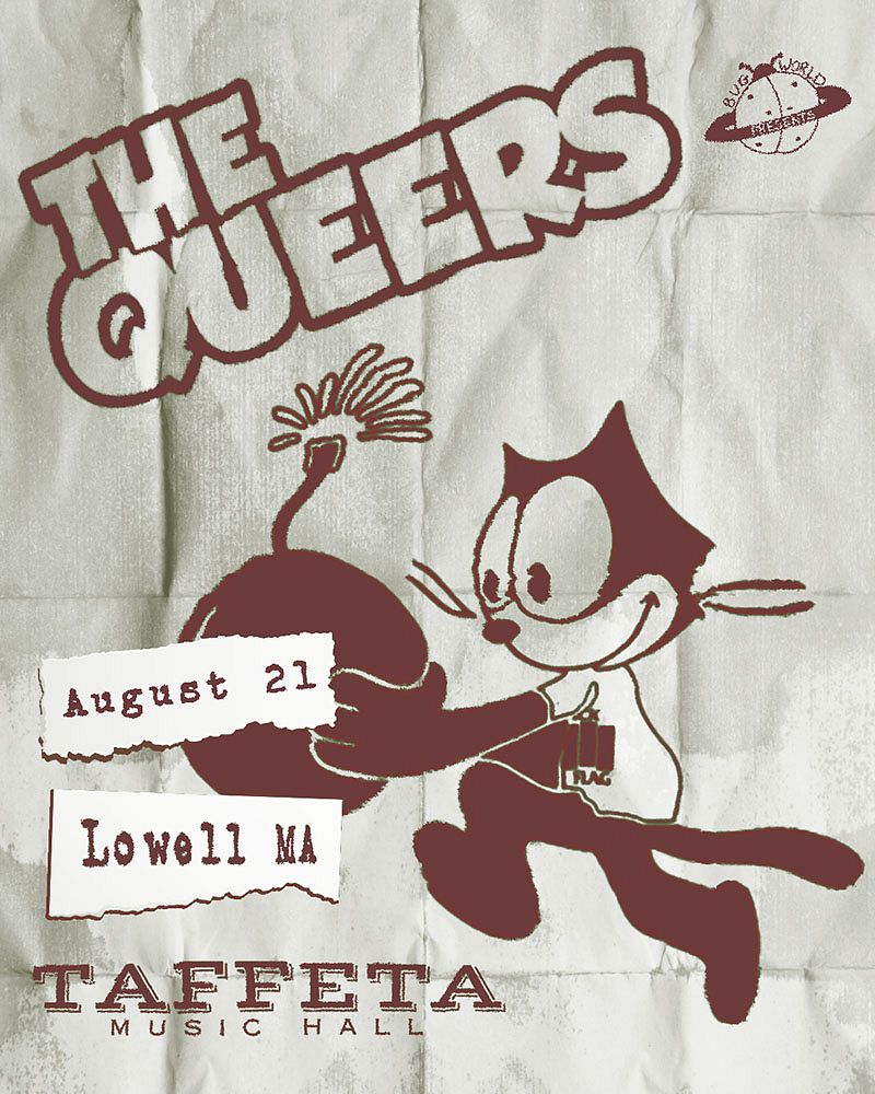 The Queers Tickets at Taffeta Music Hall in Lowell by Taffeta Music ...