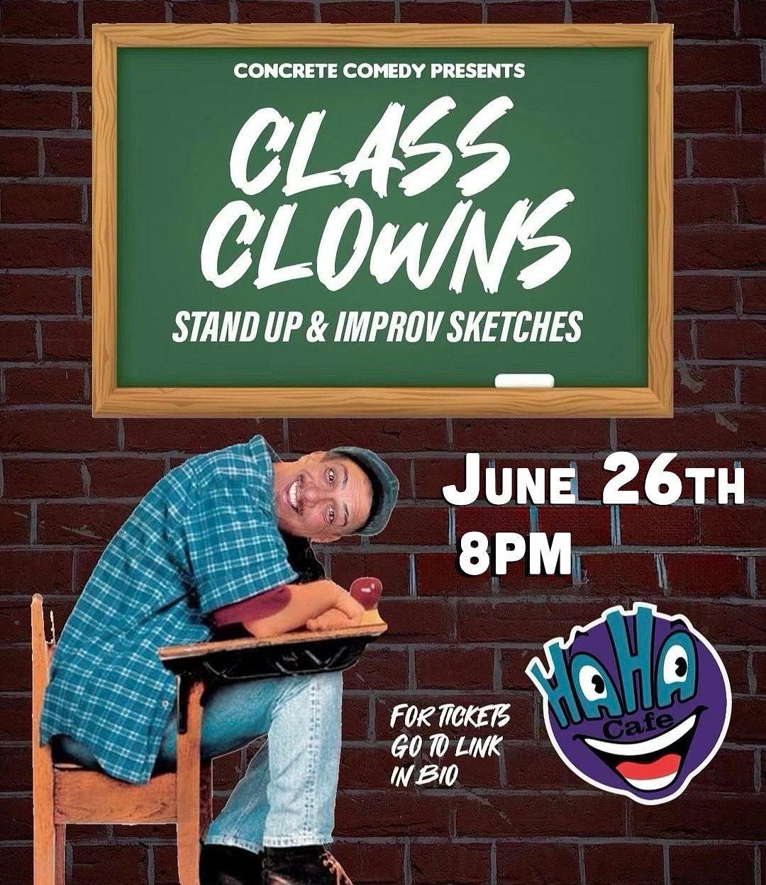 Concrete Comedy Presents Class Clown Tickets at Ha Ha Comedy Club in ...