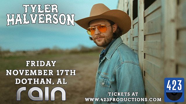 Tyler Halverson - LIVE at Rain Tickets at Rain Dothan in Dothan by 423 ...