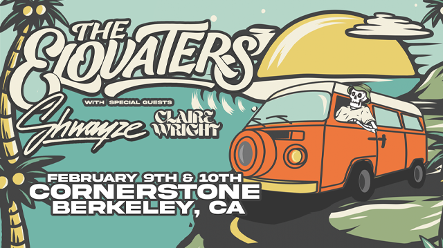 THE ELOVATERS ENDLESS SUMMER TOUR | Night 2 Tickets at Cornerstone in ...