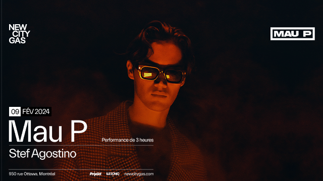 Mau P Tickets at New City Gas in Montreal by New City Gas | Tixr