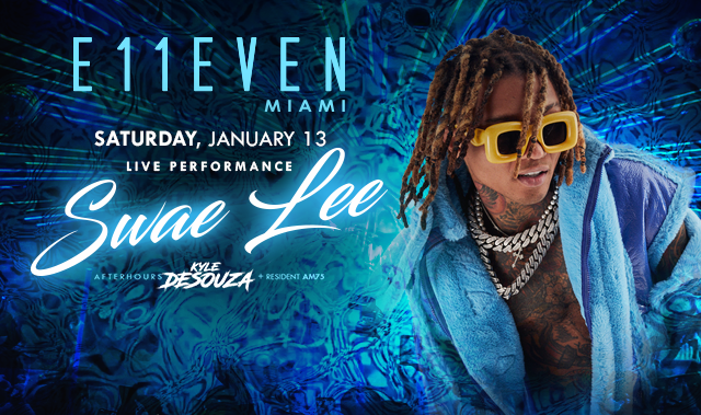 SWAE LEE LIVE Tickets at E11EVEN Miami in Miami by 11 Miami | Tixr