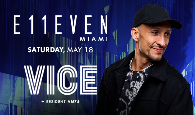 VICE Tickets at E11EVEN Miami in Miami by 11 Miami | Tixr