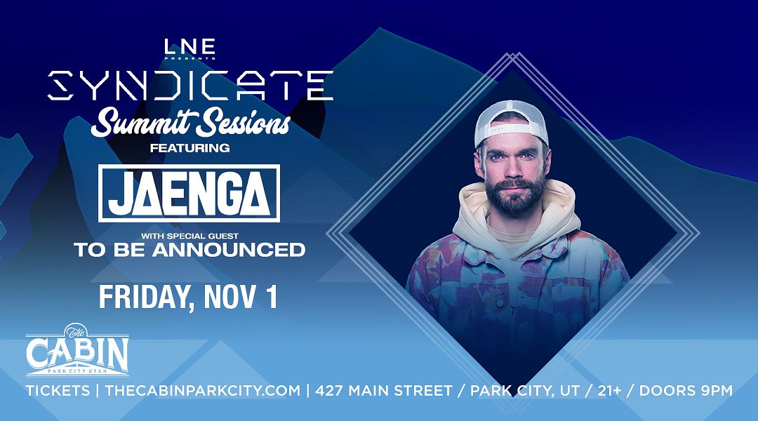 Summit Sessions ft. Jaenga Tickets at The Cabin in Park City by The ...