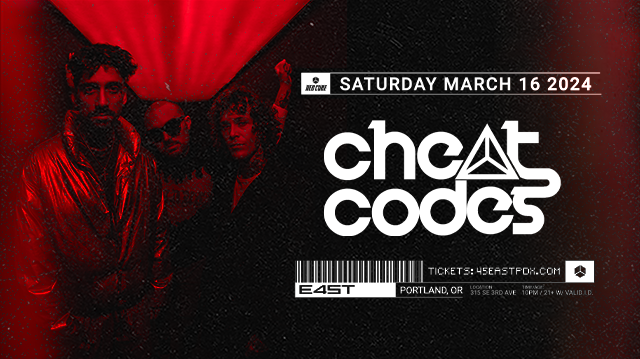 CHEAT CODES Tickets at 45 East in Portland by 45 East | Tixr