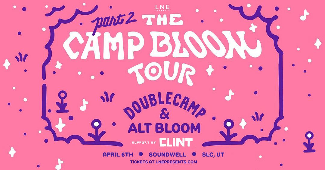 DOUBLECAMP & ALT BLOOM at Soundwell Tickets at Soundwell in Salt Lake ...