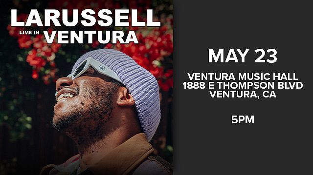 LaRussell Live In Ventura - Early Show Tickets at Ventura Music Hall in ...
