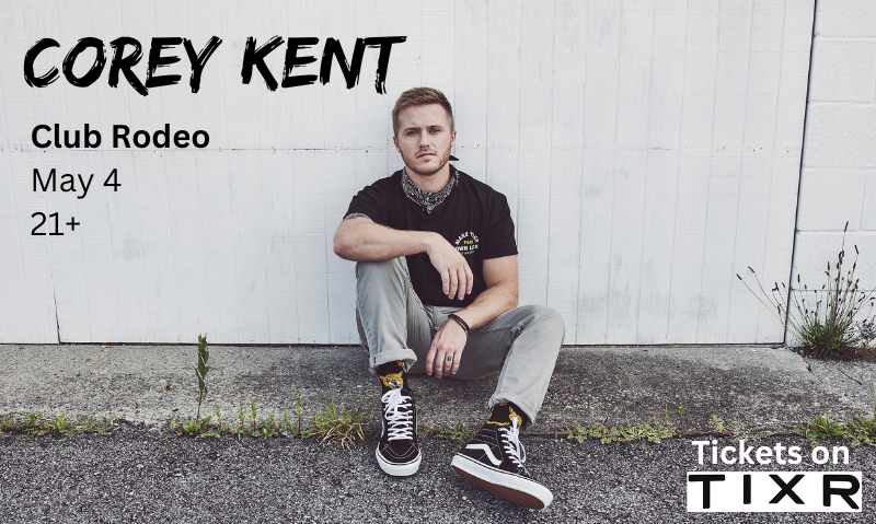 KRTY.COM Presents Corey Kent Tickets at Rodeo Club in San Jose by KRTY ...