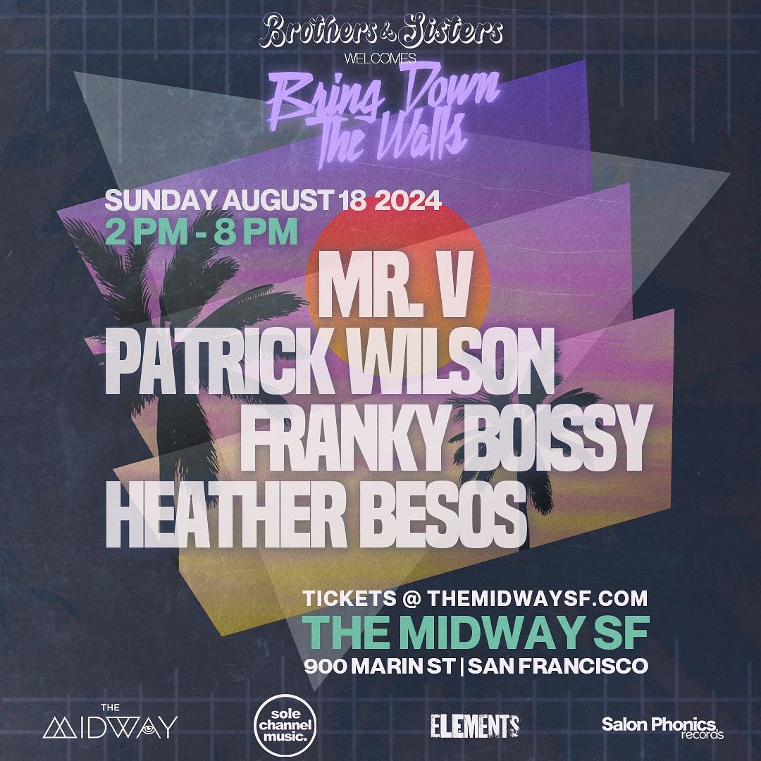 Bring Down the Walls Tickets at The Midway in San Francisco by The ...