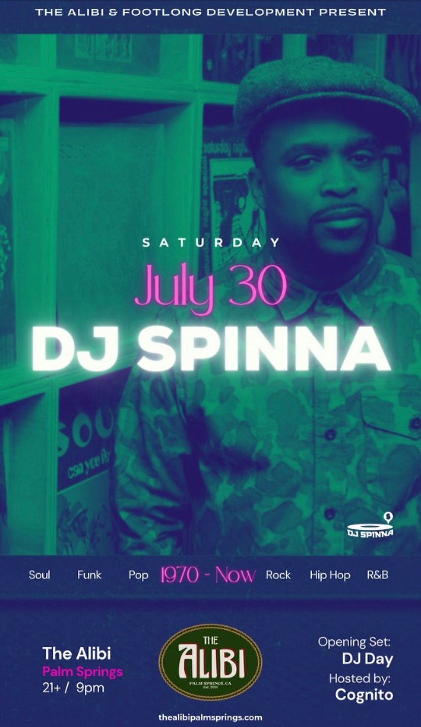 DJ SPINNA plus DJ Day Tickets at The Alibi in Palm Springs by The Alibi ...