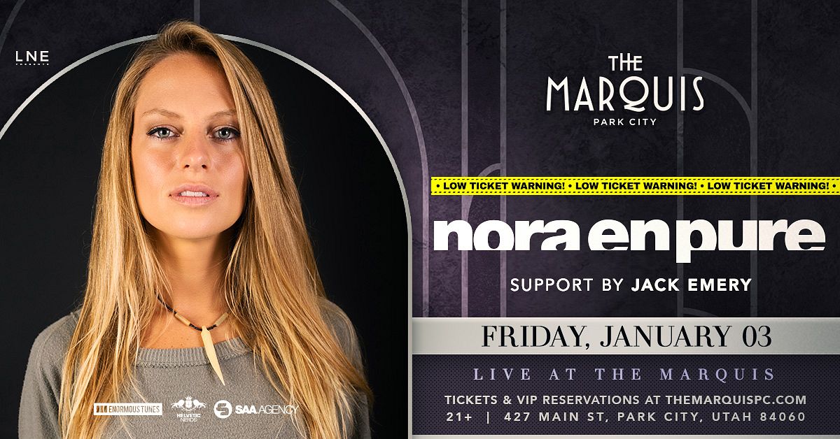 NORA EN PURE at THE MARQUIS PC Tickets at The Marquis PC in Park City ...