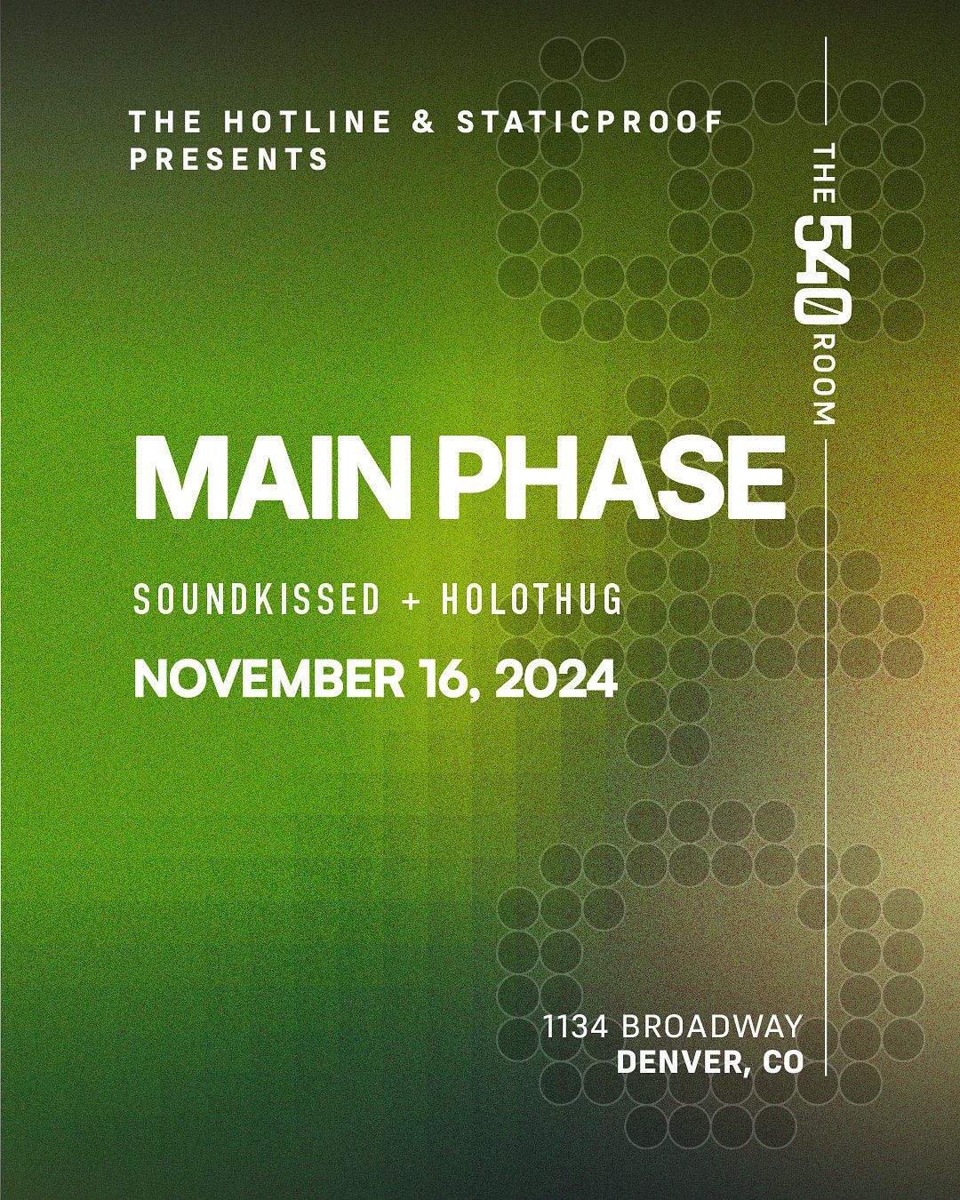 MAIN PHASE Tickets at the540room in Denver by Studio 1134 | Tixr