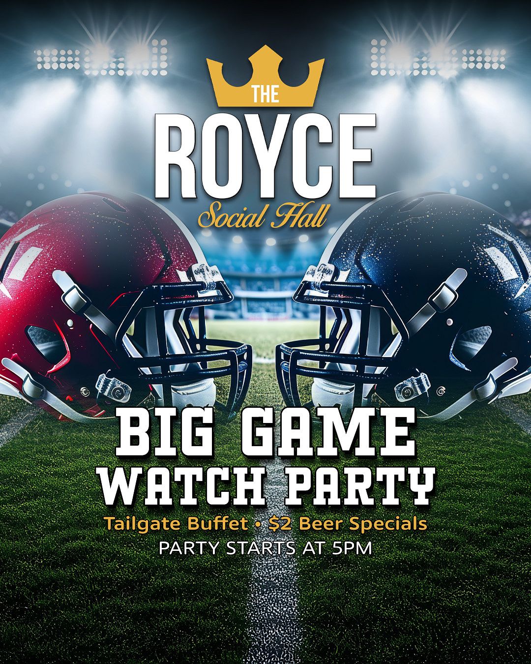 Big Game Watch Party at The Royce Social Hall Tickets at The Royce ...