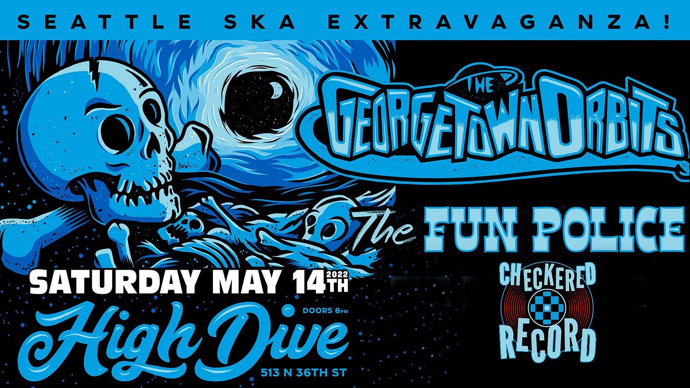SEATTLE SKA EXTRAVAGANZA feat. Georgetown Orbits Tickets at High Dive ...