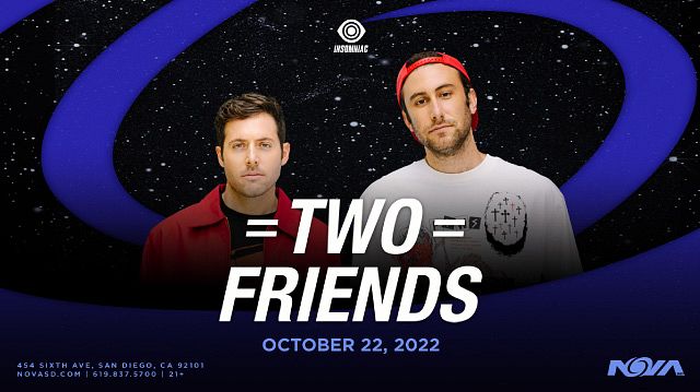Two Friends Tickets at Nova SD in San Diego by Nova SD | Tixr