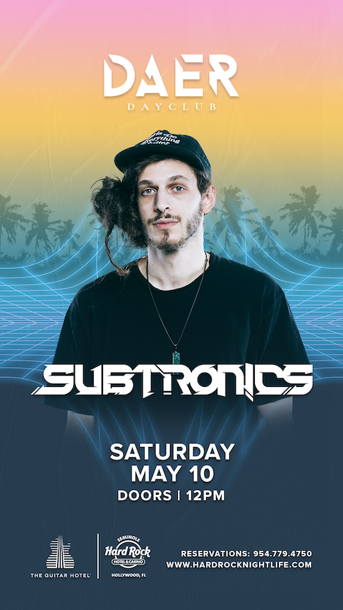 Subtronics | DAER Dayclub Tickets at DAER Dayclub South Florida in ...