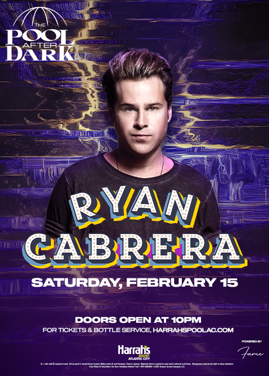 RYAN CABRERA at The Pool After Dark Tickets at The Pool After Dark in Atlantic City by Harrahs ...