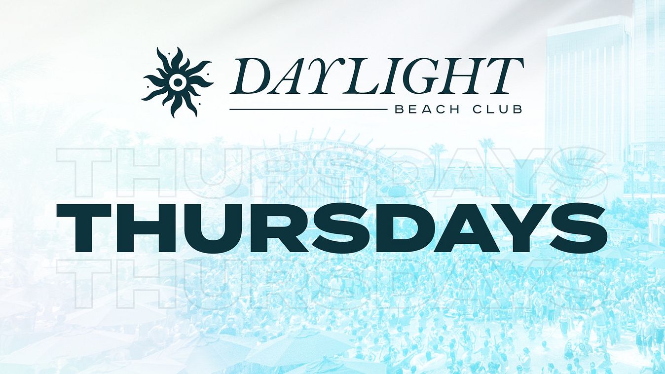 DAYLIGHT THURSDAYS Tickets at DAYLIGHT Beach Club in Las Vegas by ...