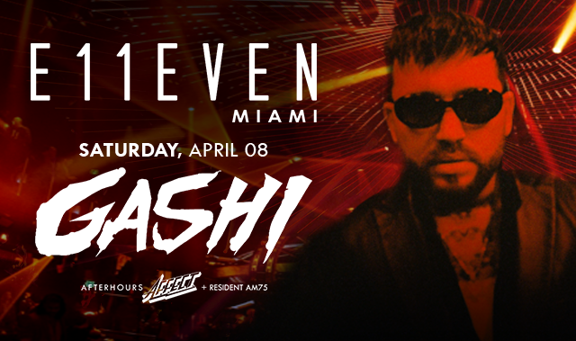 GASHI Fight Night Afterparty Tickets at E11EVEN Miami in Miami by 11 ...