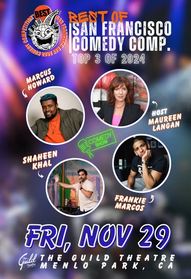 Best of the SF Comedy Competition Tickets at The Guild Theatre in Menlo ...