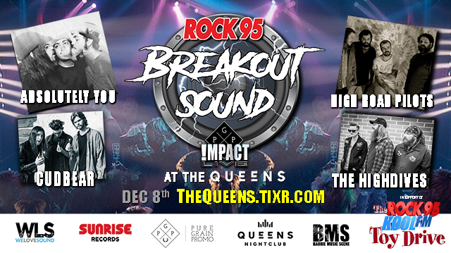 Rock 95 Breakout Sound Toy Drive Concert Party Tickets at The Queens ...