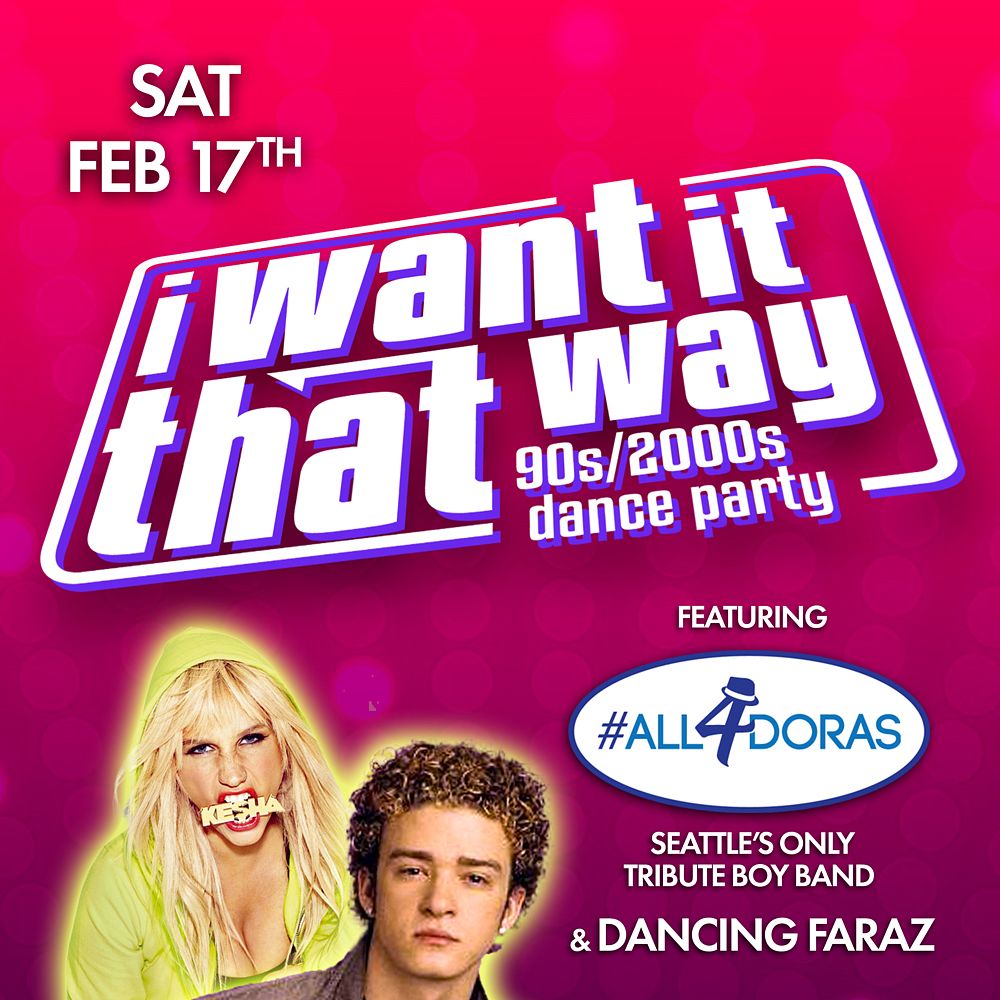 "I WANT IT THAT WAY" with All4doras, DancingFaraz Tickets at Nectar Lounge in Seattle by Nectar ...