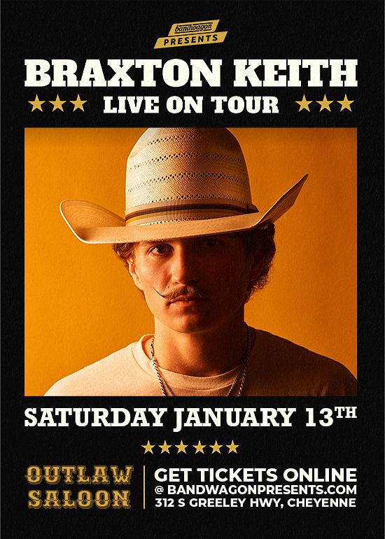Braxton Keith Tickets at Outlaw Saloon in Cheyenne by BandWagon ...