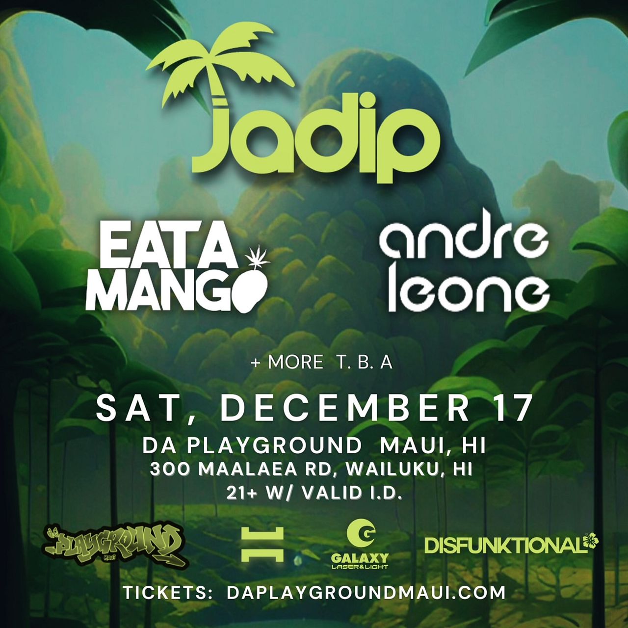JADIP Tickets at da Playground Maui in Wailuku by Da Playground Maui | Tixr