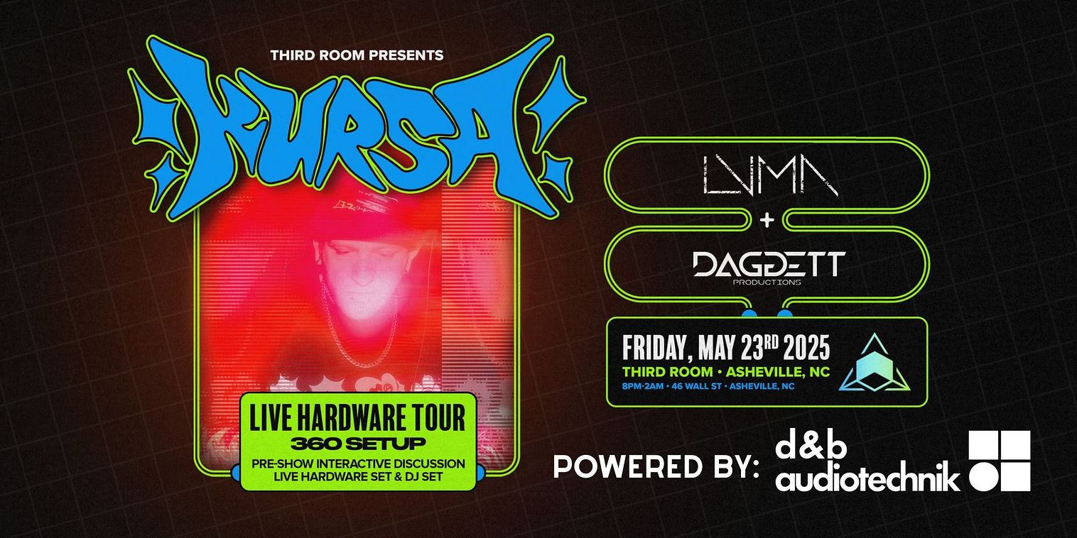 Kursa Live Hardware Tour w/ LUMA & DAGGETT Tickets at Third Room in ...