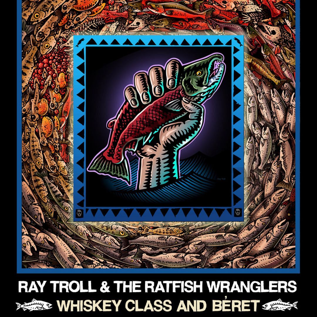 Ray Troll & The Ratfish Wranglers w/ Whiskey Class, Béret Tickets at ...