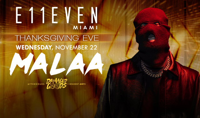 MALAA Tickets at E11EVEN Miami in Miami by 11 Miami | Tixr
