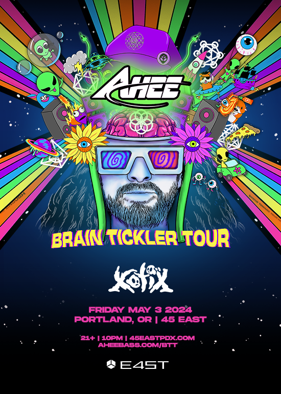 AHEE + XOTIX Tickets at 45 East in Portland by 45 East | Tixr