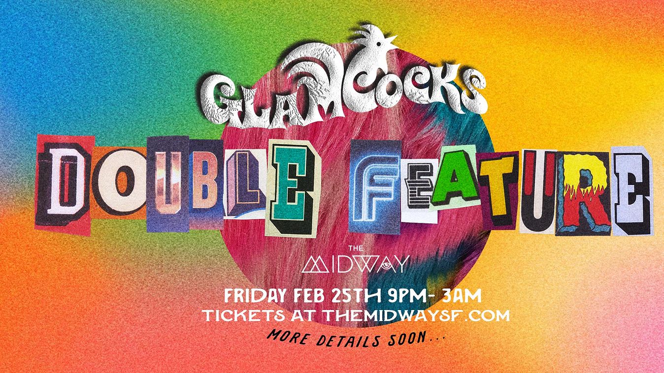 Glamcocks Presents A Double Feature Tickets At The Midway In San
