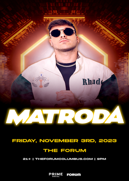 Matroda Tickets at Forum Live in Columbus by Forum | Tixr