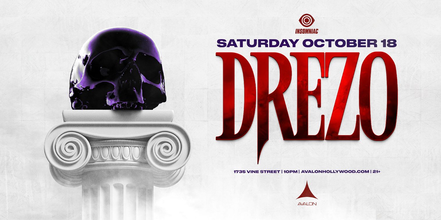 Insomniac presents Drezo Tickets at Avalon Hollywood in Los Angeles by ...