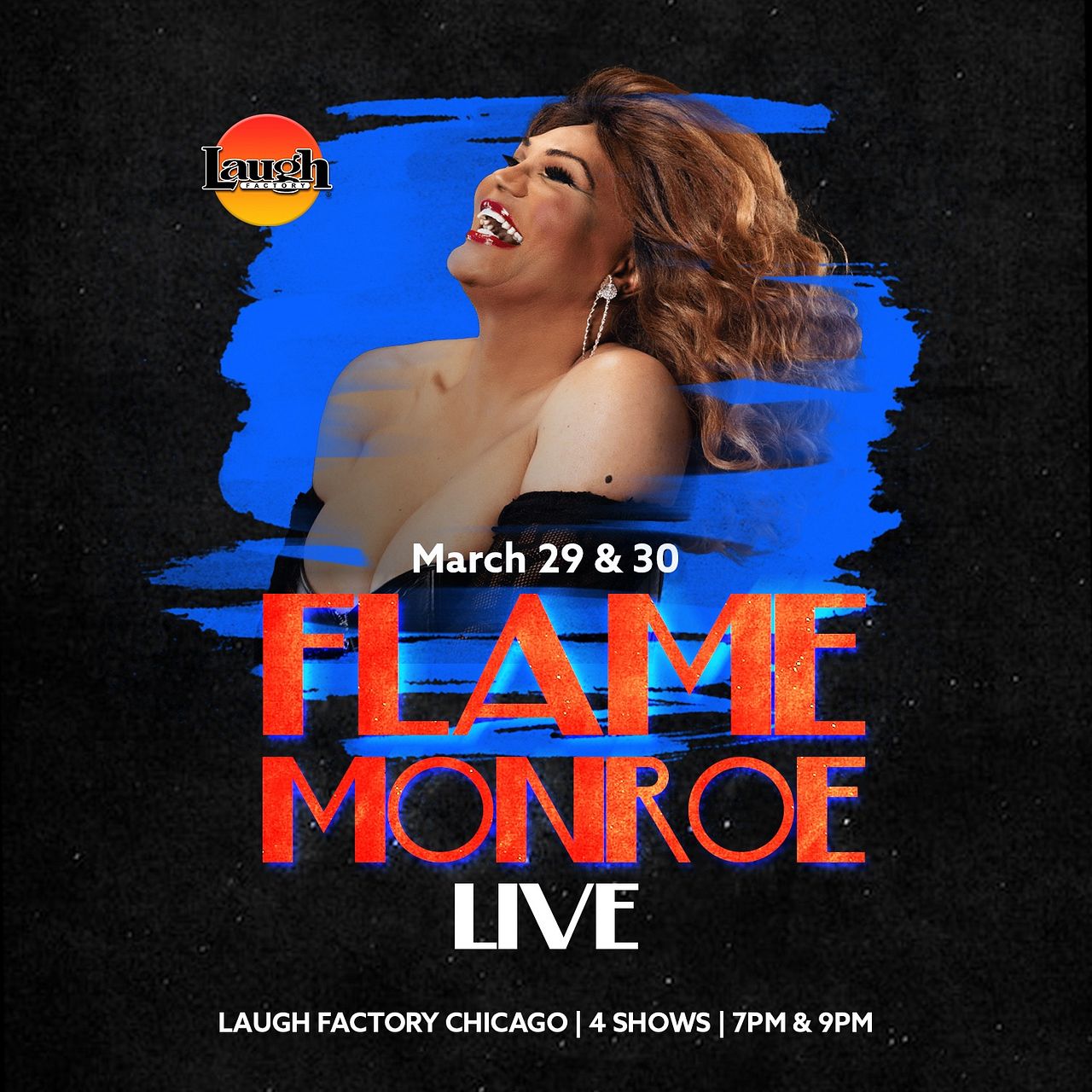 FLAME MONROE LIVE AT LAUGH FACTORY CHICAGO Tickets at Laugh Factory Chicago in Chicago by Laugh ...